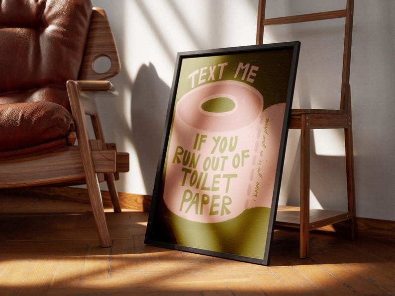 Funny Bathroom Art Print, Text Me If You Run Out of Toilet Paper Poster ...
