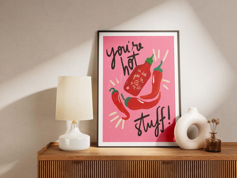 Funny Kitchen Art Print, You're Hot Stuff Poster, Spicy Food Wall Decor ...