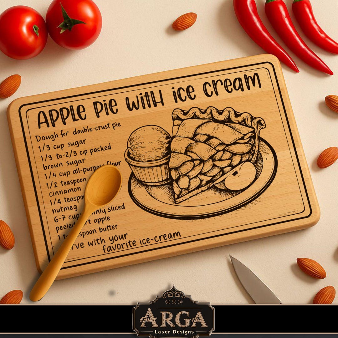 Cutting Board SVG Laser File: Apple Pie Ice Cream Recipe (digital ...