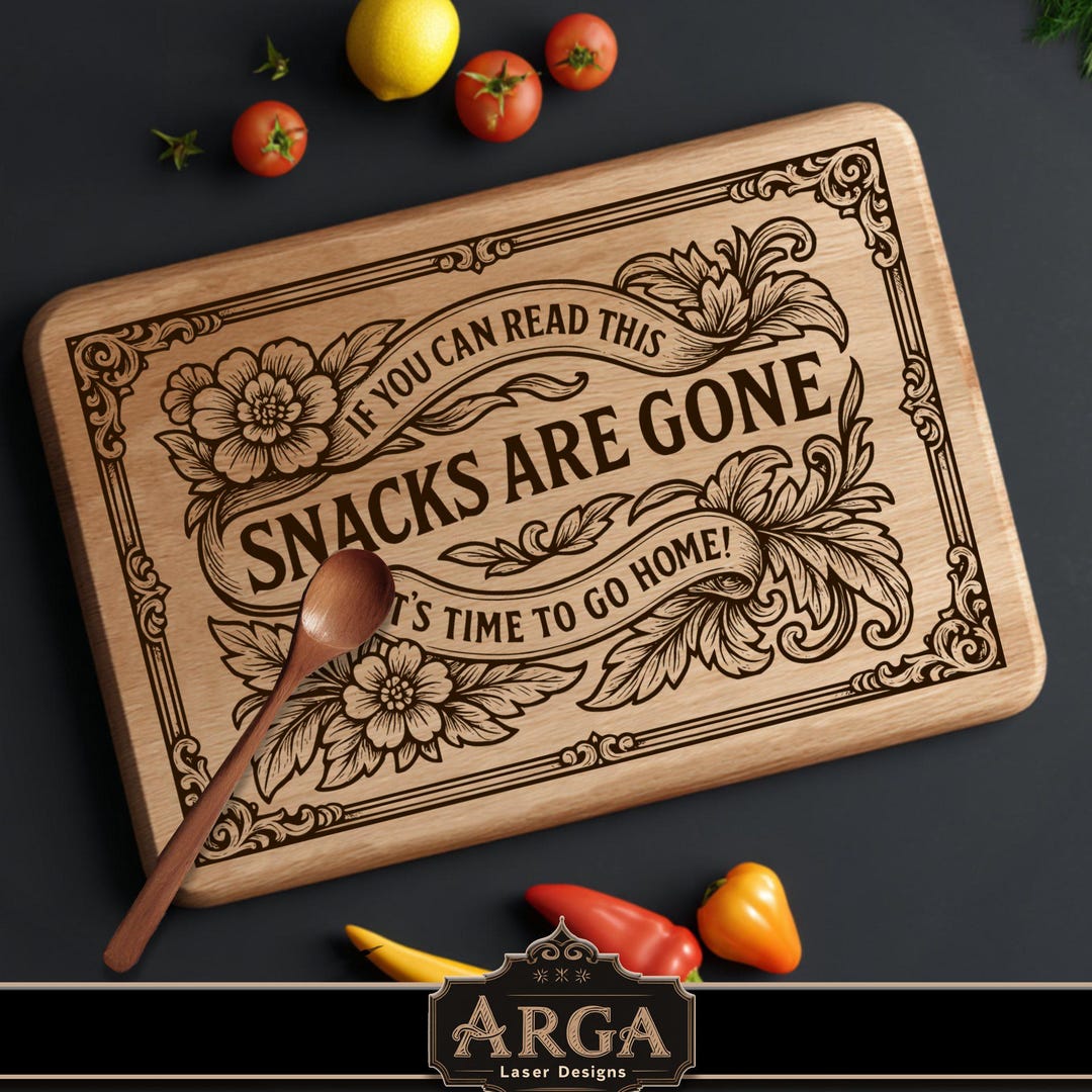 Snacks Are Gone Cutting Board SVG: Laser Engraving File (digital ...