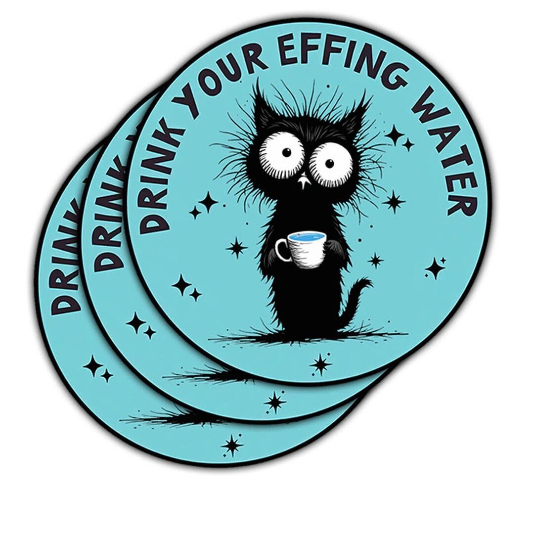 Drink Your Effing Water Sticker Funny Sarcastic Cat Hydration Reminder ...