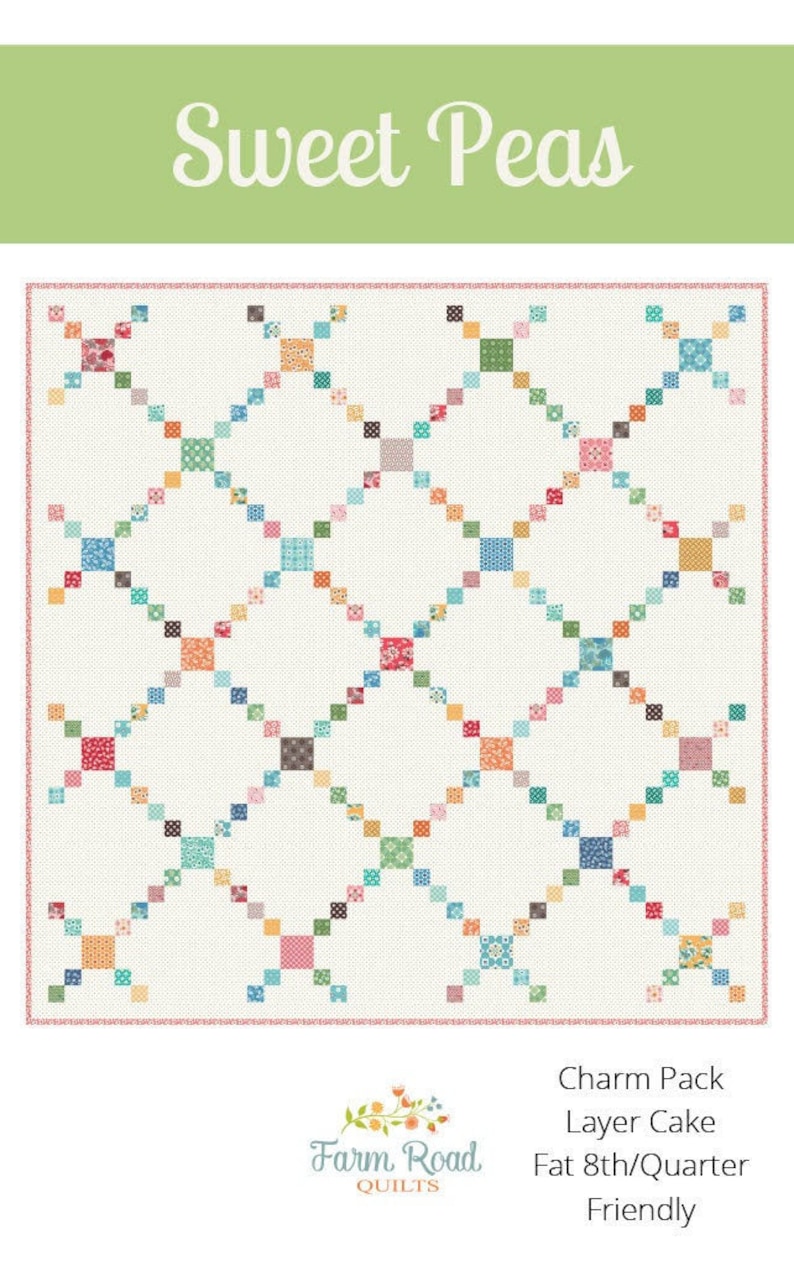 Sweet Peas Quilt Pattern by Stacy Cooper of Farm Road Quilts ...