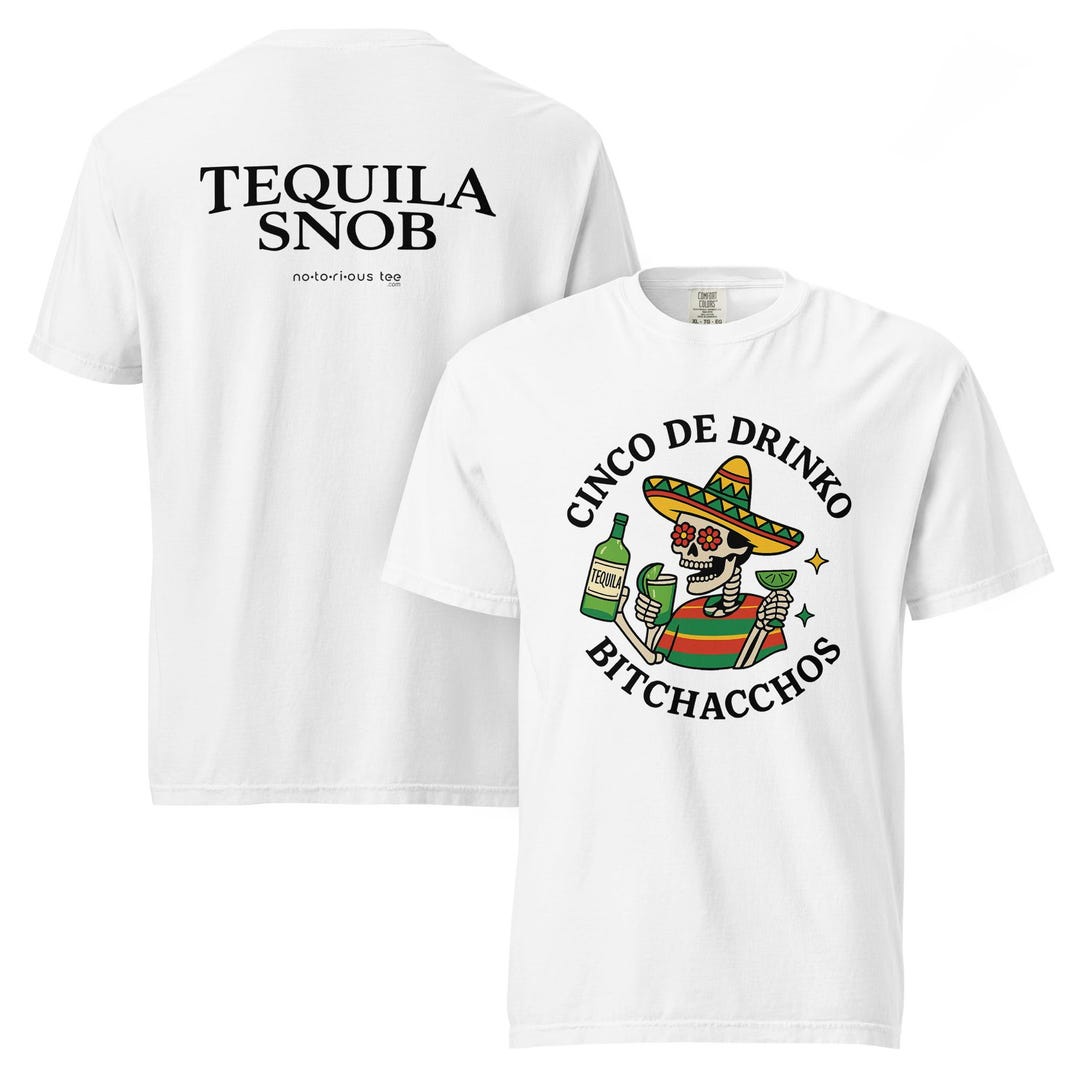 Notorious Tee Tequila Snob Bichachos Men's / Women's T-shirt - Etsy