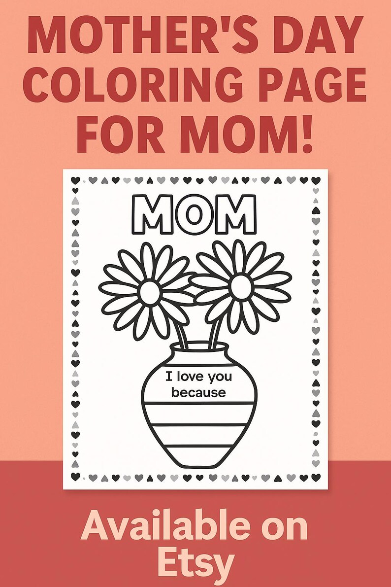 Mother’s Day Coloring Page for Kids – “I Love You Because” Printable ...