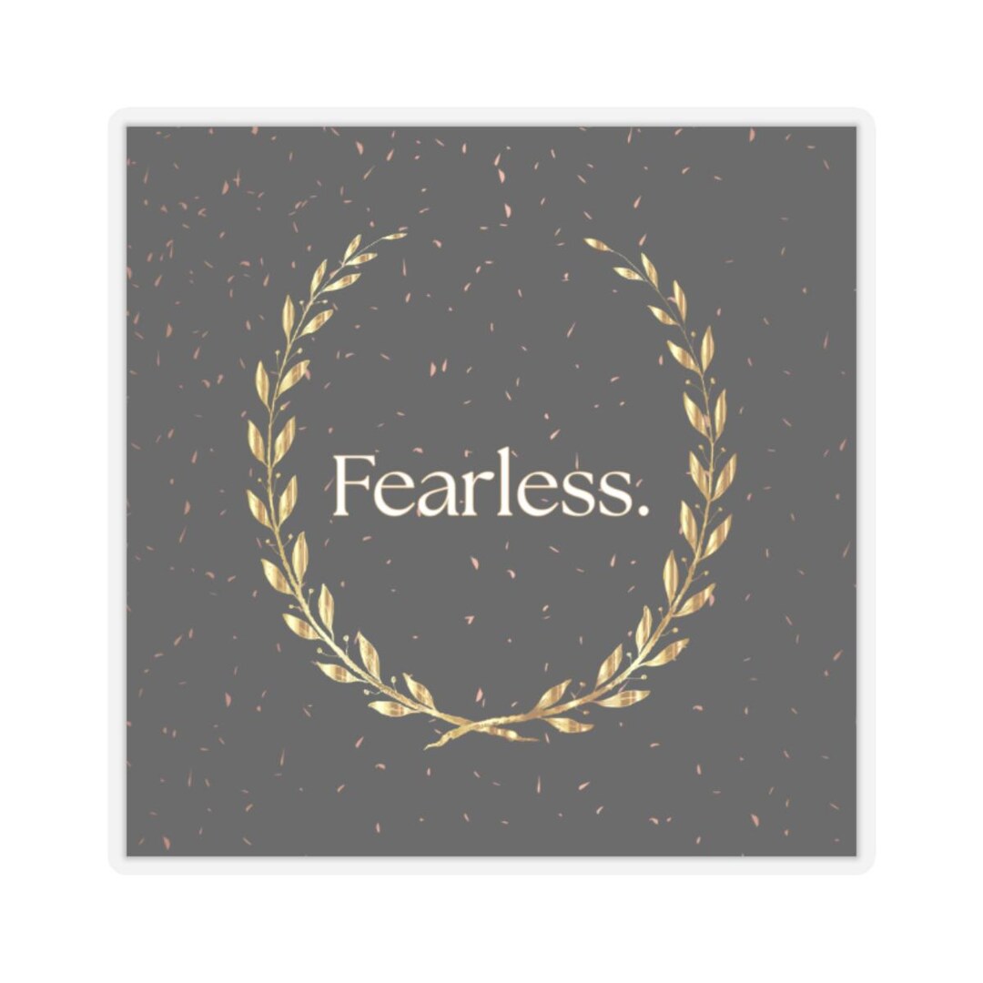 Fearless Kiss-cut Stickers | Motivational Decor, Laptop Stickers ...