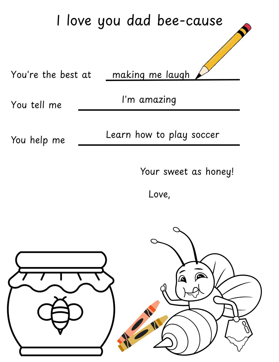 Coloring Fill in Sheet for Kids.printable I Love You Dad Bee-cause ...