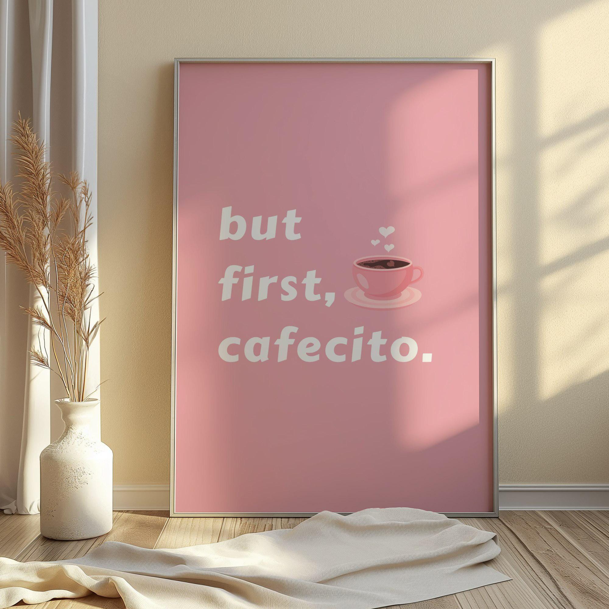 But First Cafecito Wall Art, Pink Coffee Spanish Quote Print, Digital ...