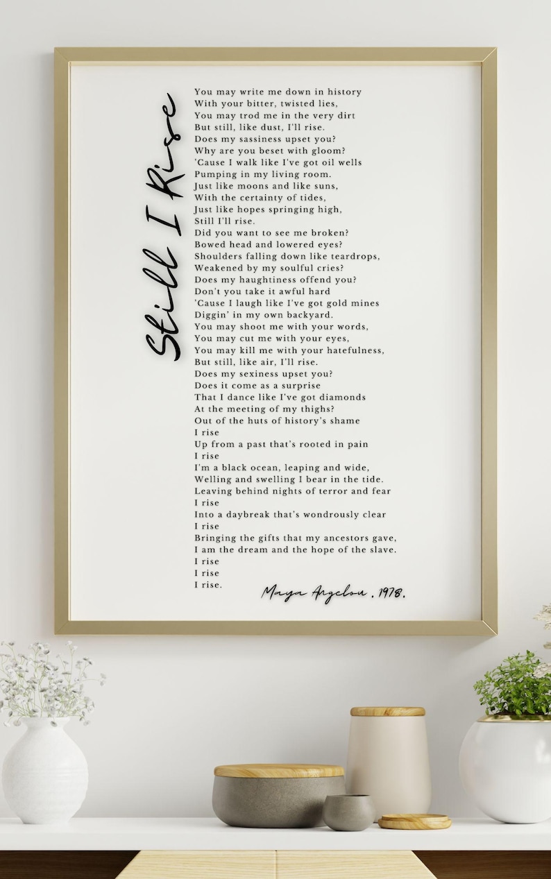Maya Angelou 'still I Rise' Inspirational Poem Print: Empowering Black ...