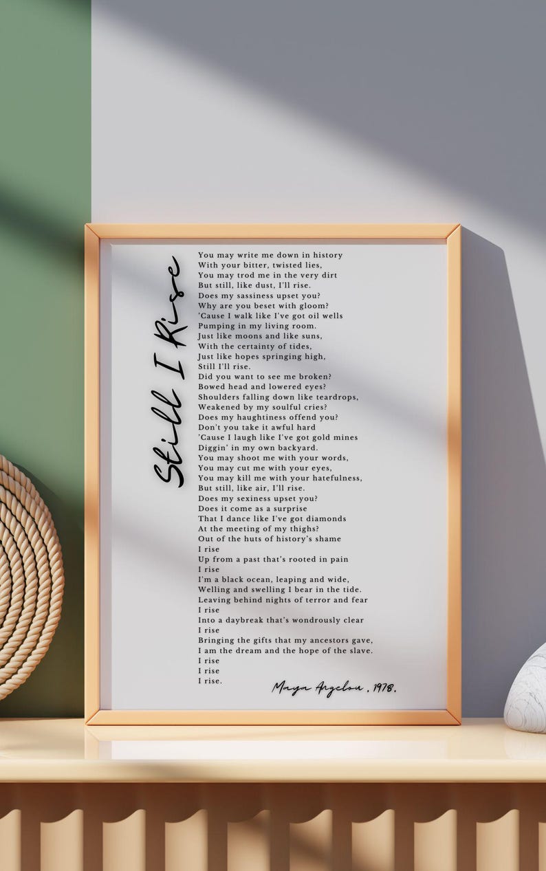 Maya Angelou 'still I Rise' Inspirational Poem Print: Empowering Black ...