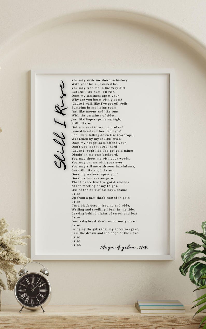 Maya Angelou 'still I Rise' Inspirational Poem Print: Empowering Black ...