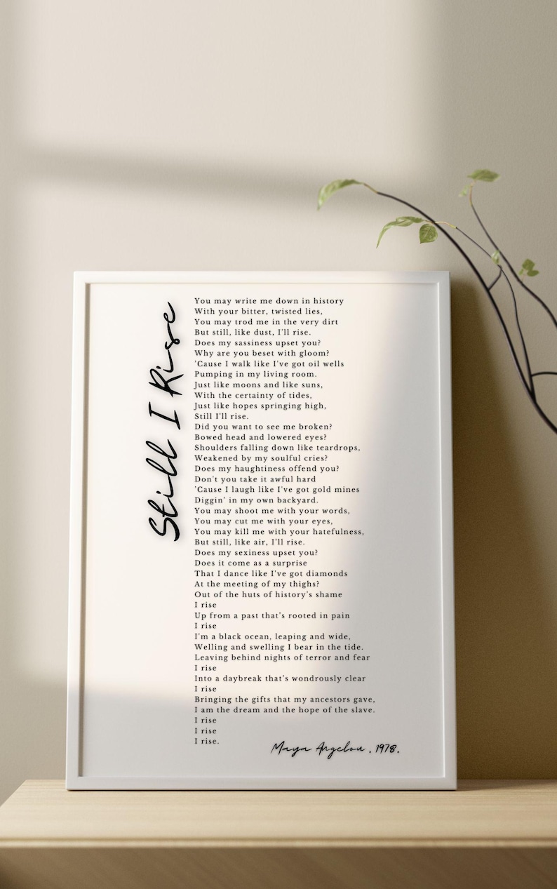 Maya Angelou 'still I Rise' Inspirational Poem Print: Empowering Black ...