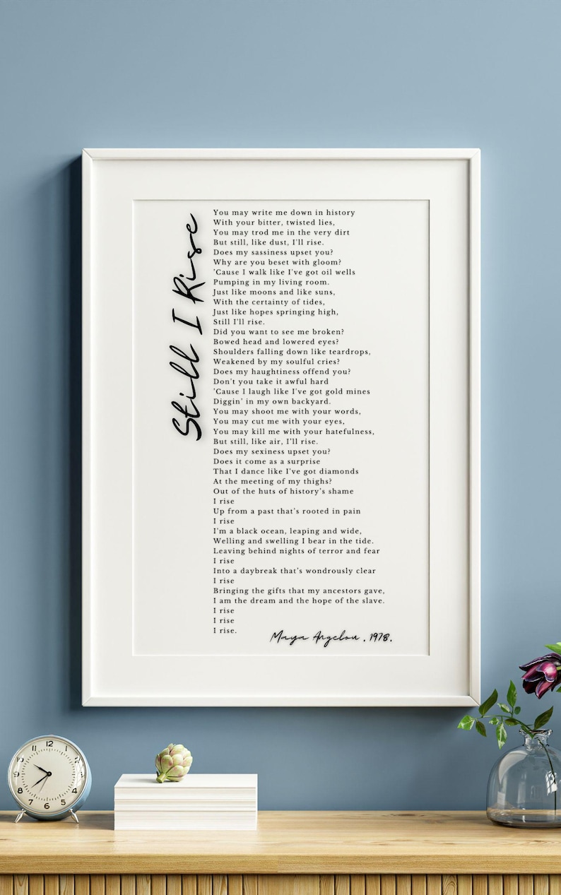 Maya Angelou 'still I Rise' Inspirational Poem Print: Empowering Black ...
