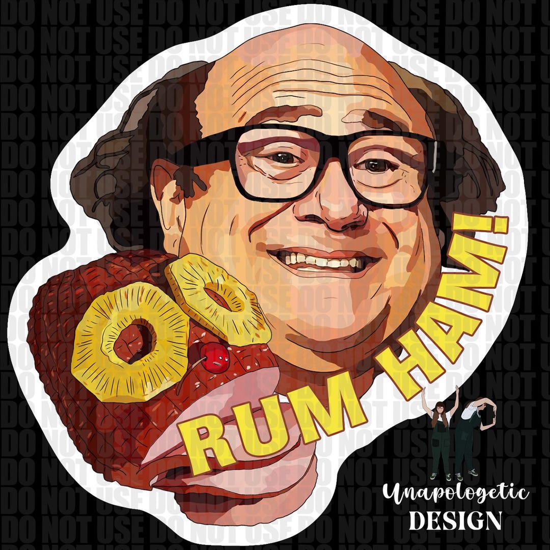 Frank Reynolds Rum Ham Sticker | Always Sunny in Philadelphia | Danny Devito Sticker | Approx. 7 ...