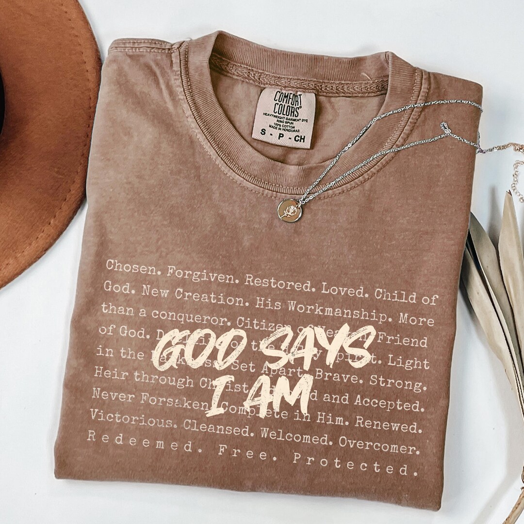 God Says I Am Christian Comfort Colors Shirt, Bible Verse Sweatshirt ...