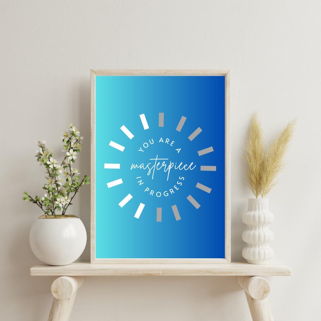 You Are a Masterpiece in Progress Motivational Wall Art Motivational ...