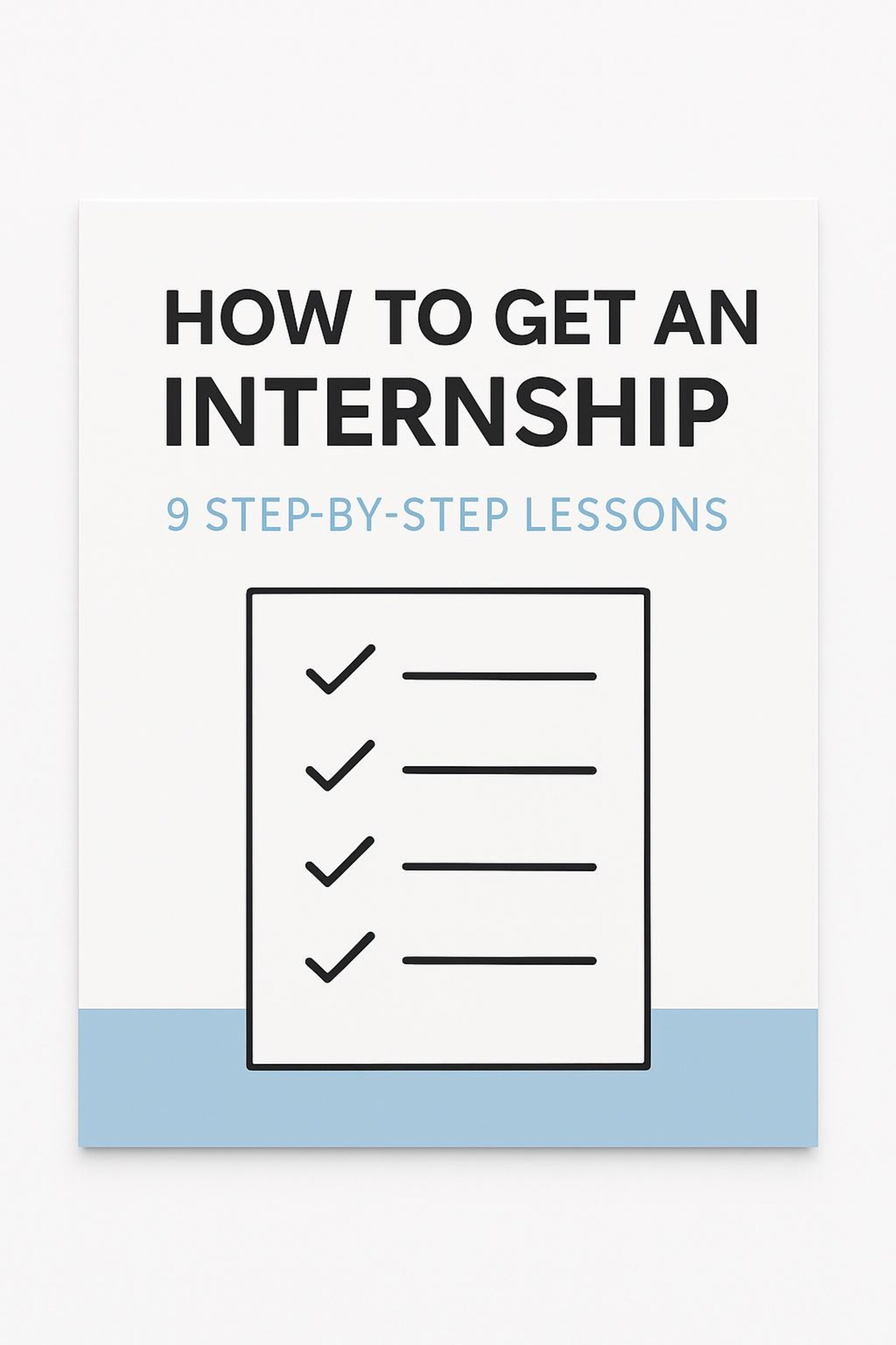 How to Get an Internship - 9 Step-by-step Lessons for Students & Career ...
