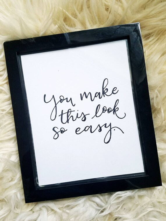You Make This Look Easy digital minimalist wall art | Etsy