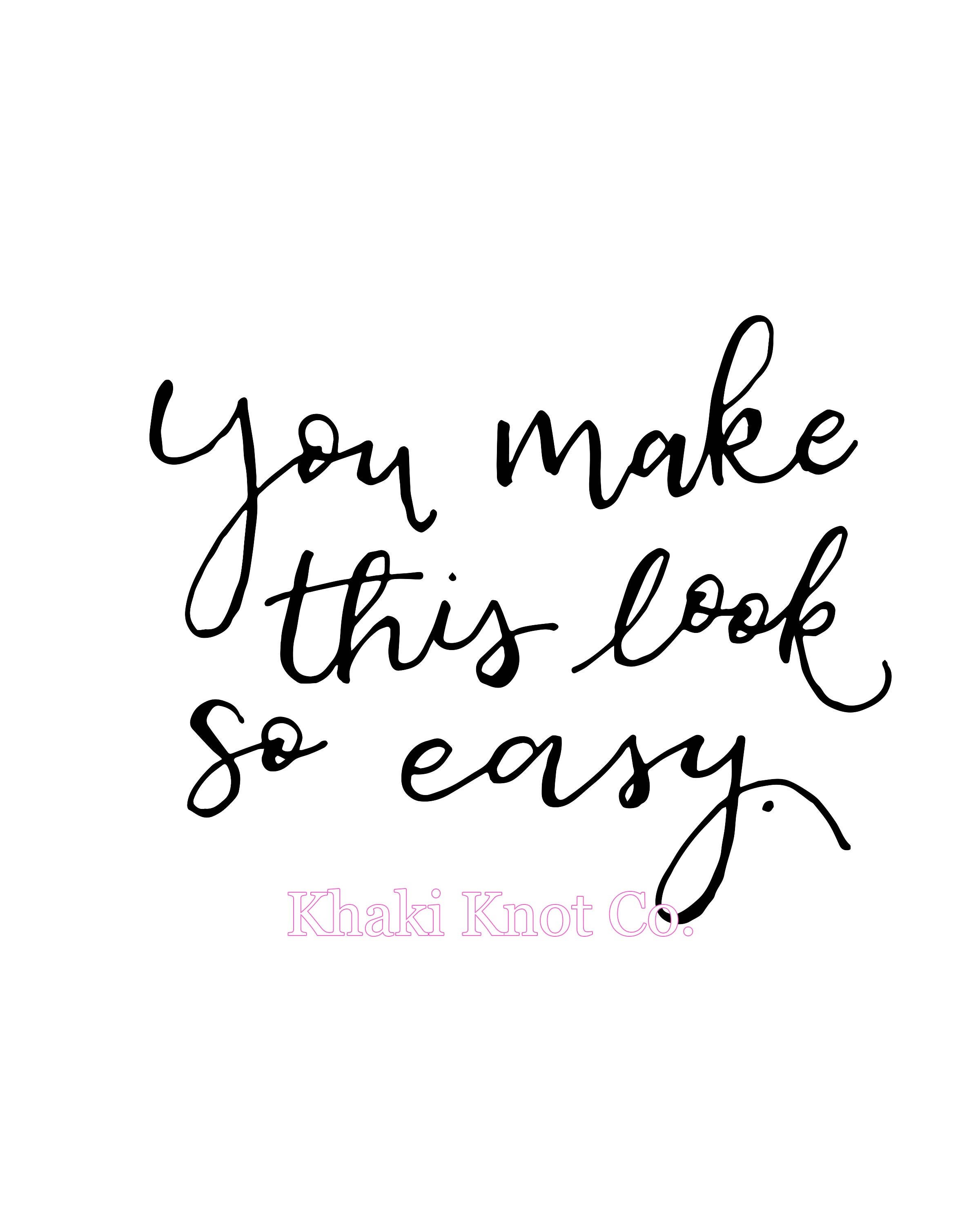 You Make This Look Easy Digital Minimalist Wall Art - Etsy