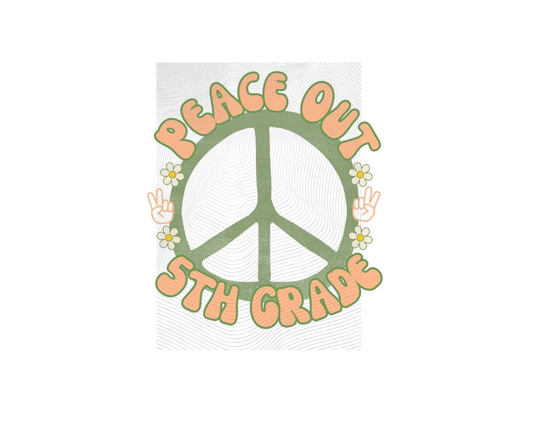 Peace Out 5th Grade SVG & PNG Digital Files - Etsy