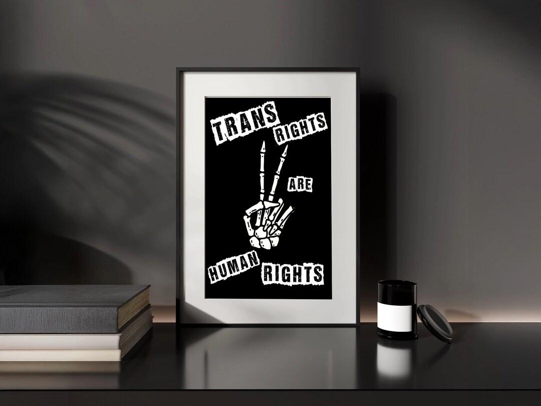 Trans Rights Are Human Rights Peace Skeleton Hand - A4 Digital ...