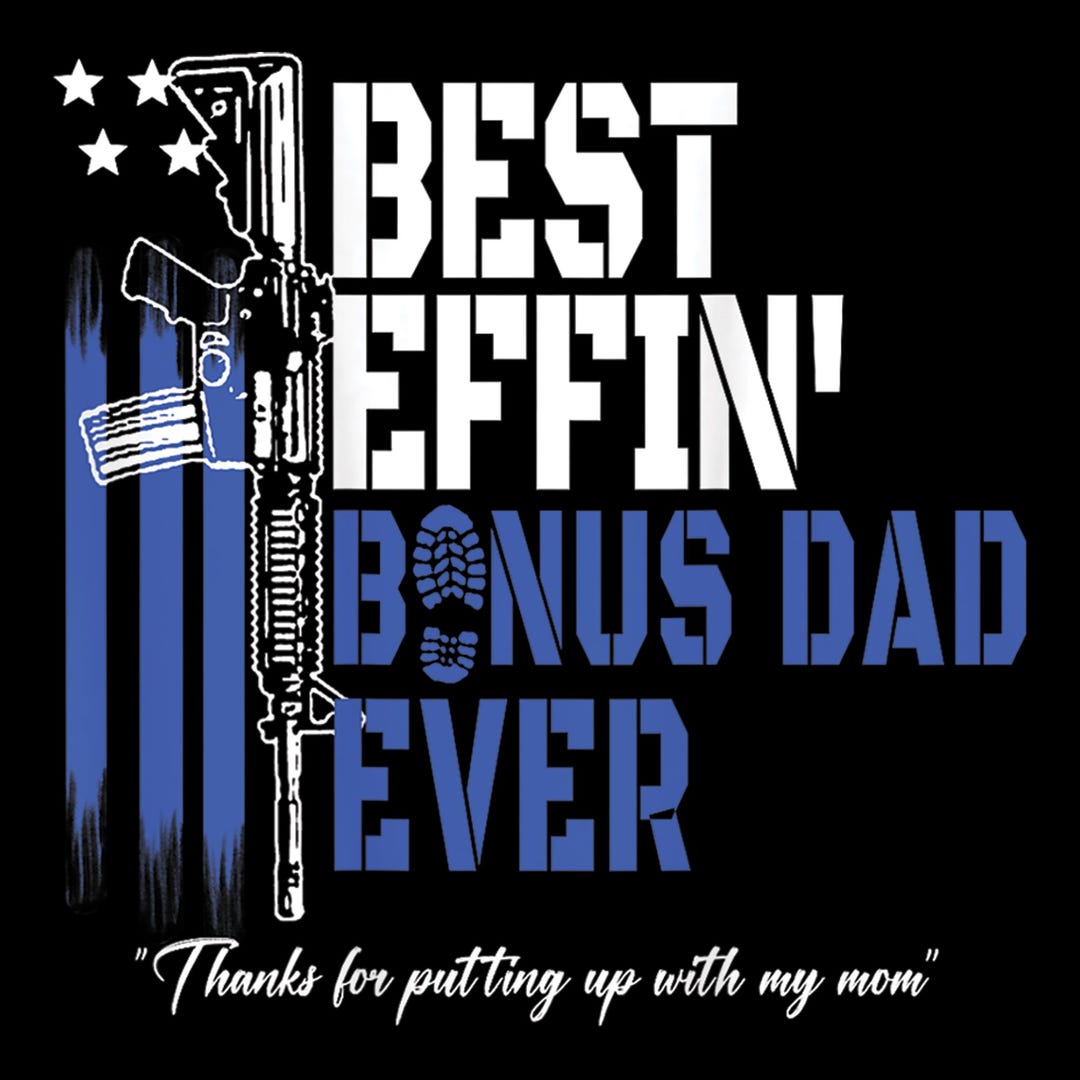 Best Effin' Bonus Dad PNG | Funny Military Stepdad Design | Digital ...