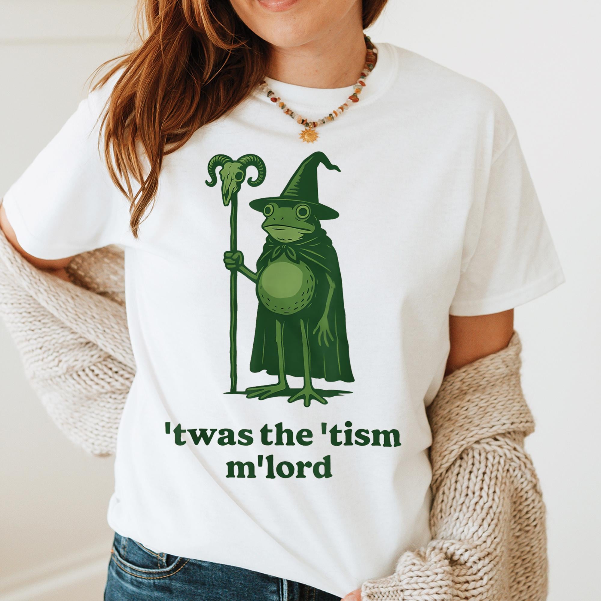 Frog Wizard Meme PNG | ’twas the ’tism M’lord Fantasy Shirt Design ...