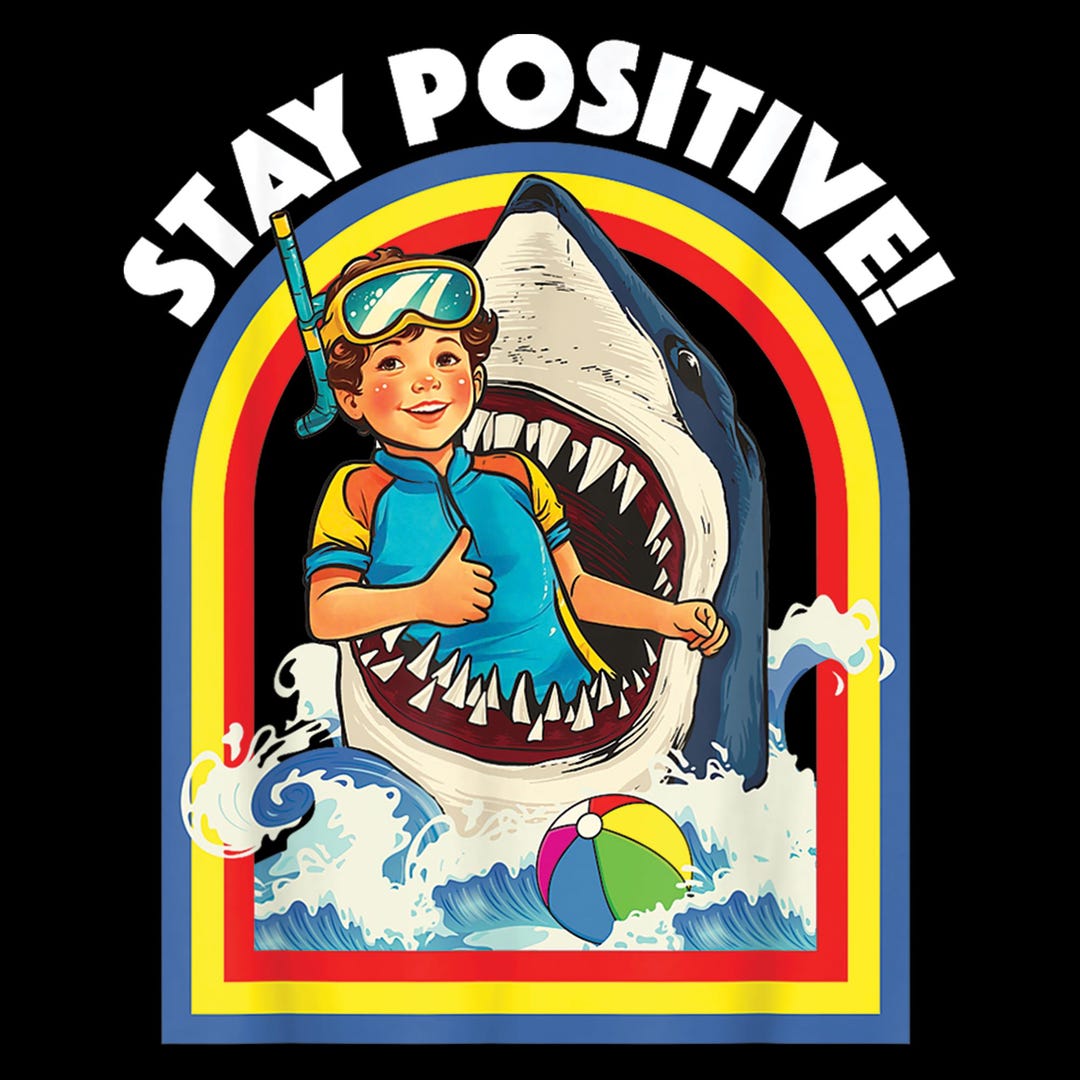 Stay Positive Shark PNG – Funny Ocean Animal T-shirt Design, Retro ...