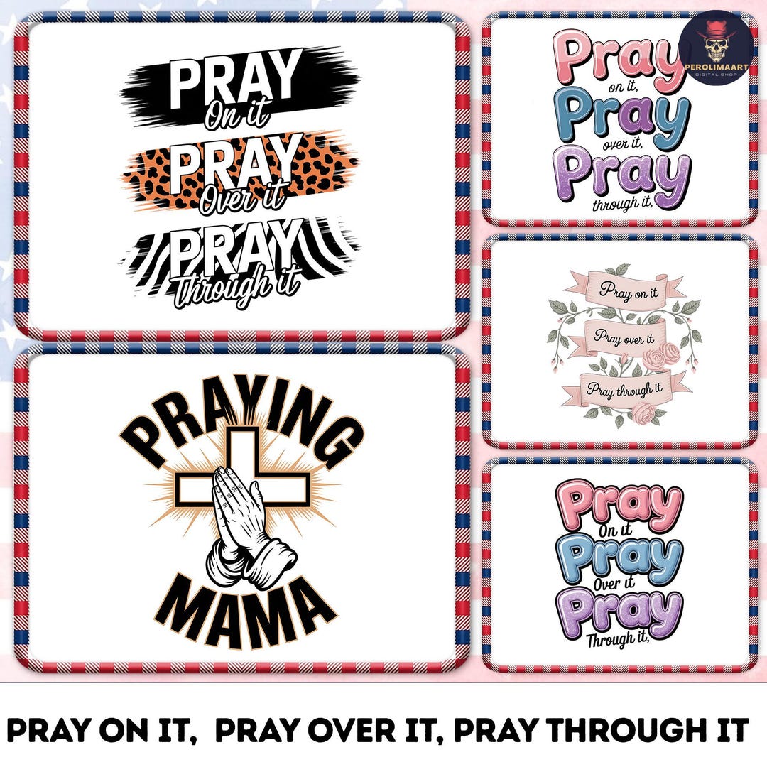 10+ Christian PNG, Pray on It, Pray Over It, Pray Through It Png Bundle ...