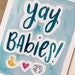 Yay Babies! Greeting Card, New Baby, Congrats - Etsy