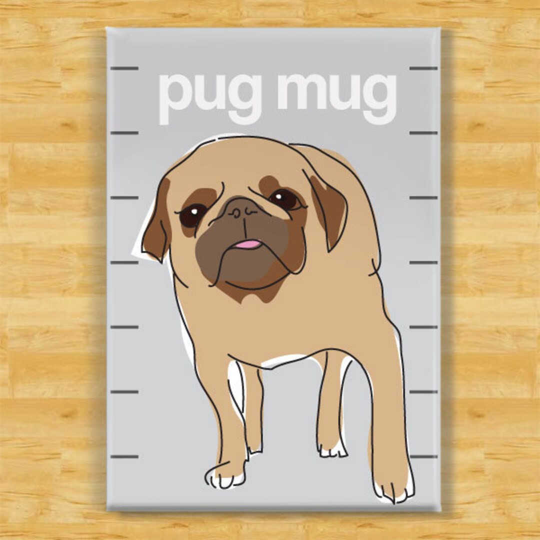Pug Magnet Pug Mug Fawn Pug Gifts Funny Dog Fridge Magnets - Etsy