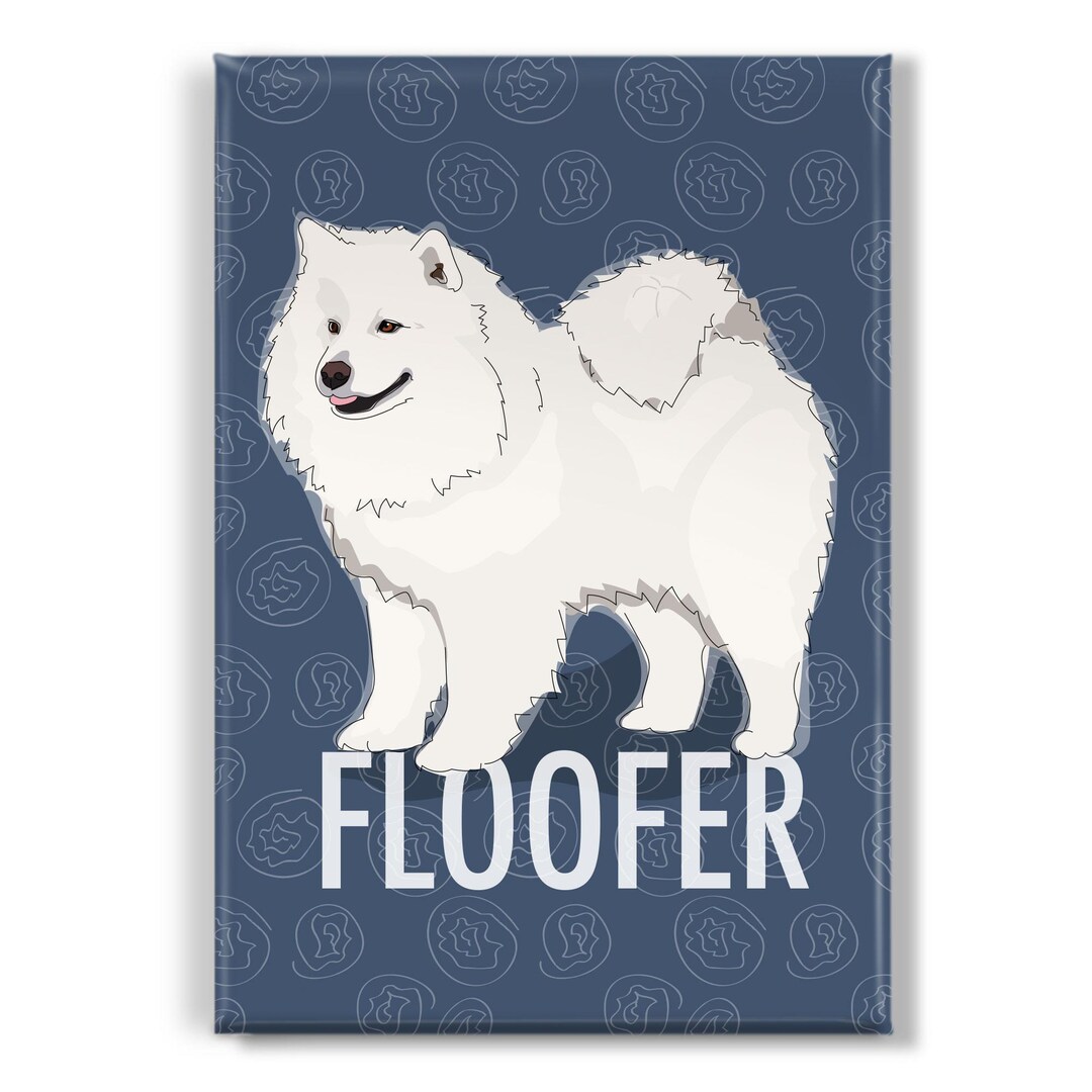 American Eskimo Dog Magnet – Funny "floofer" Quote – Cute Fluffy White ...