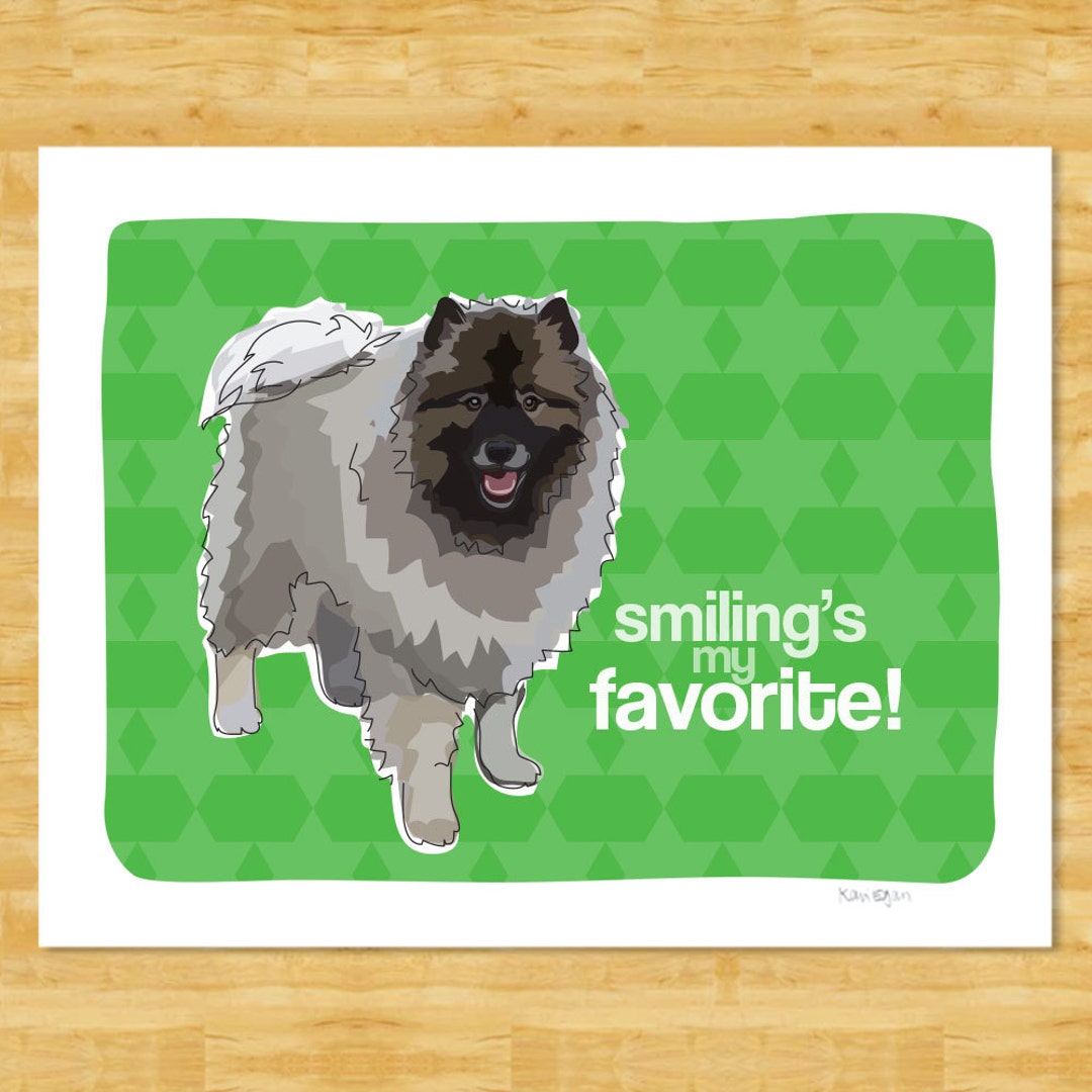 Keeshond Art Print - Smiling's My Favorite - Keeshond Gifts Funny Dog ...