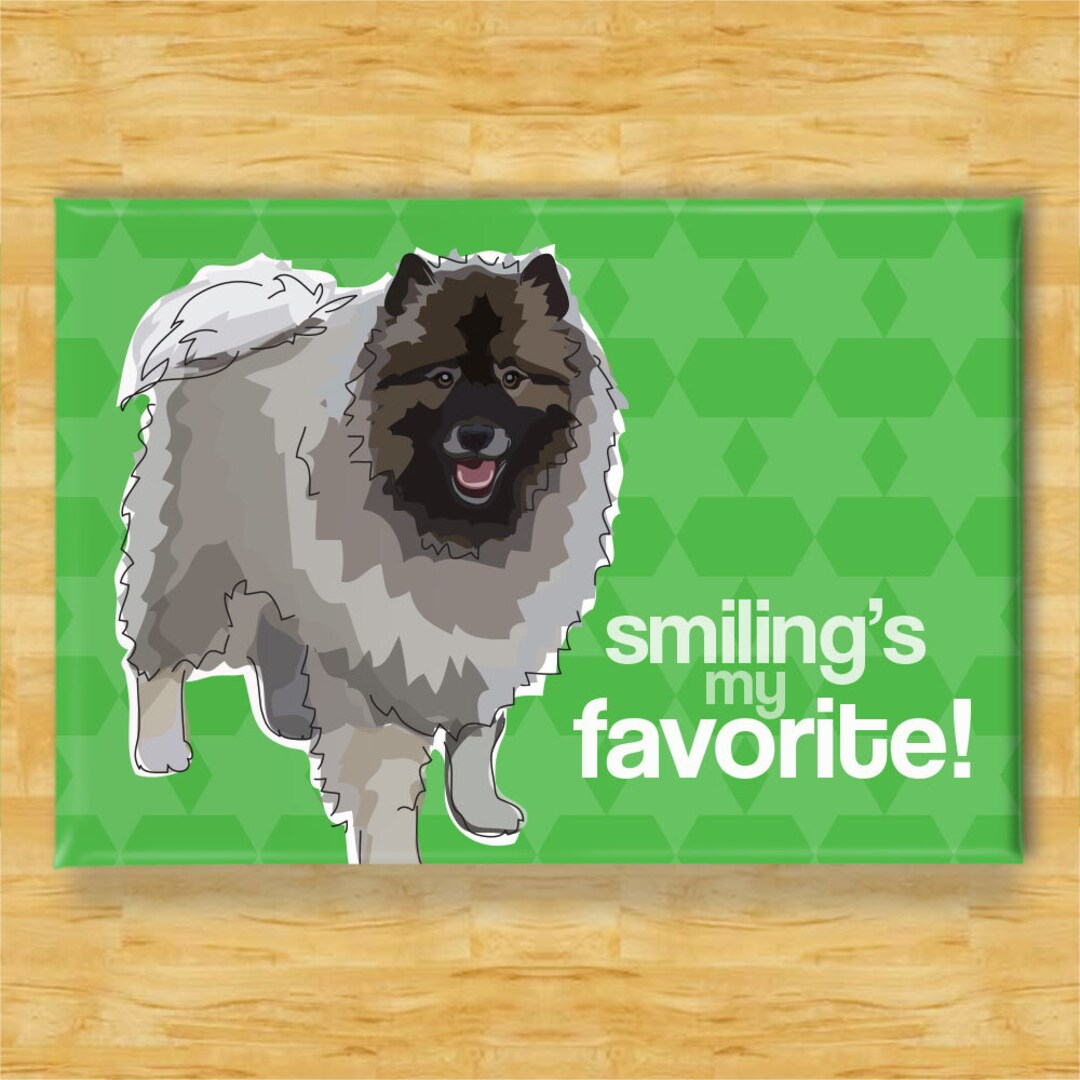 Keeshond Magnet - Smiling is My Favorite - Keeshond Gifts Refrigerator ...