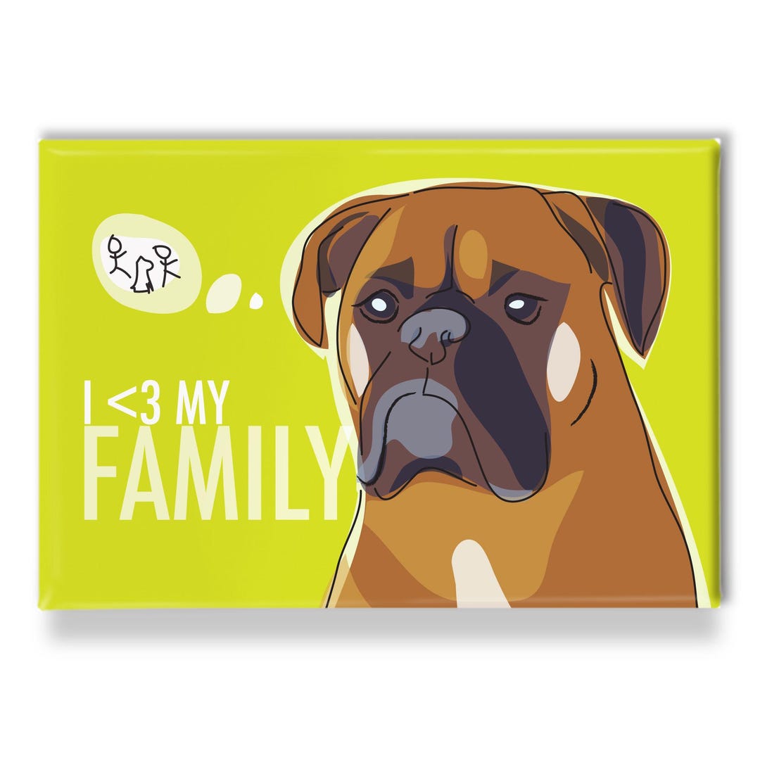 Boxer Dog Magnet – Funny Fridge Magnets – I Heart My Family - Etsy