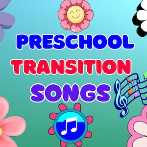Preschool Transition Songs PRINTABLE - Classroom Management Song Cards ...