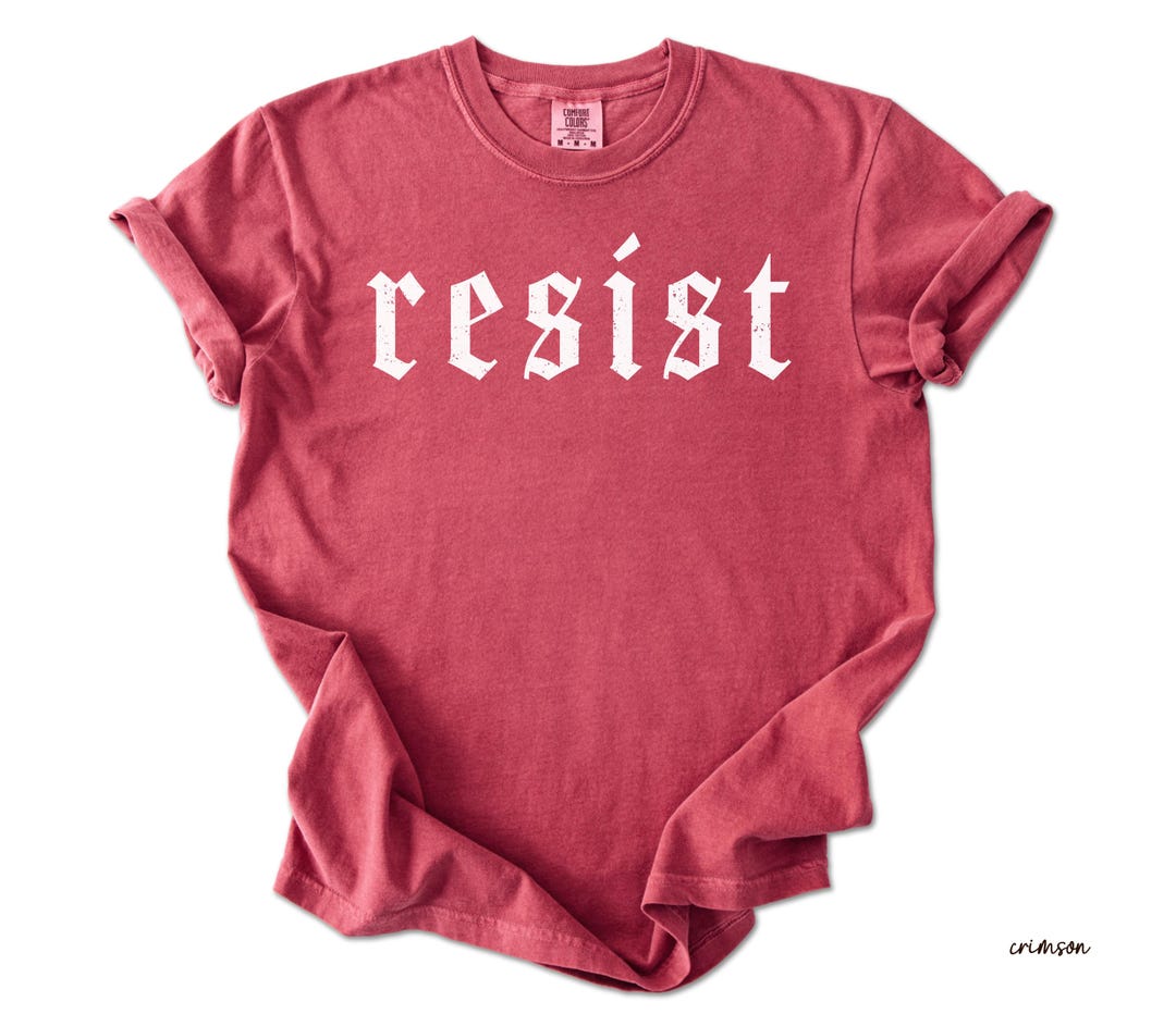 Comfort Colors® Resist Shirt, Gothic Protest Tee, Political Activist T ...