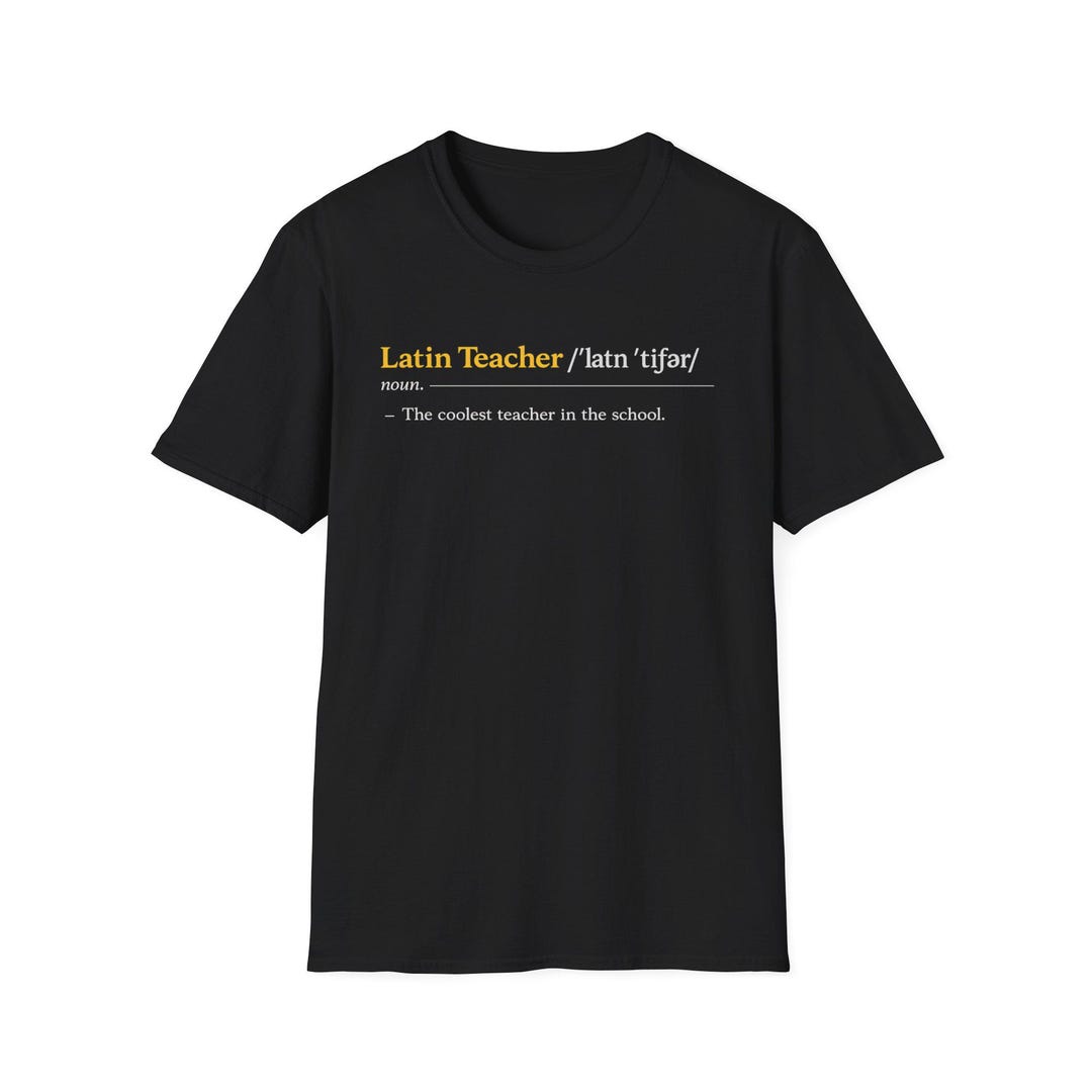 Latin Teacher Definition T-shirt - the Coolest Teacher in the School - Etsy