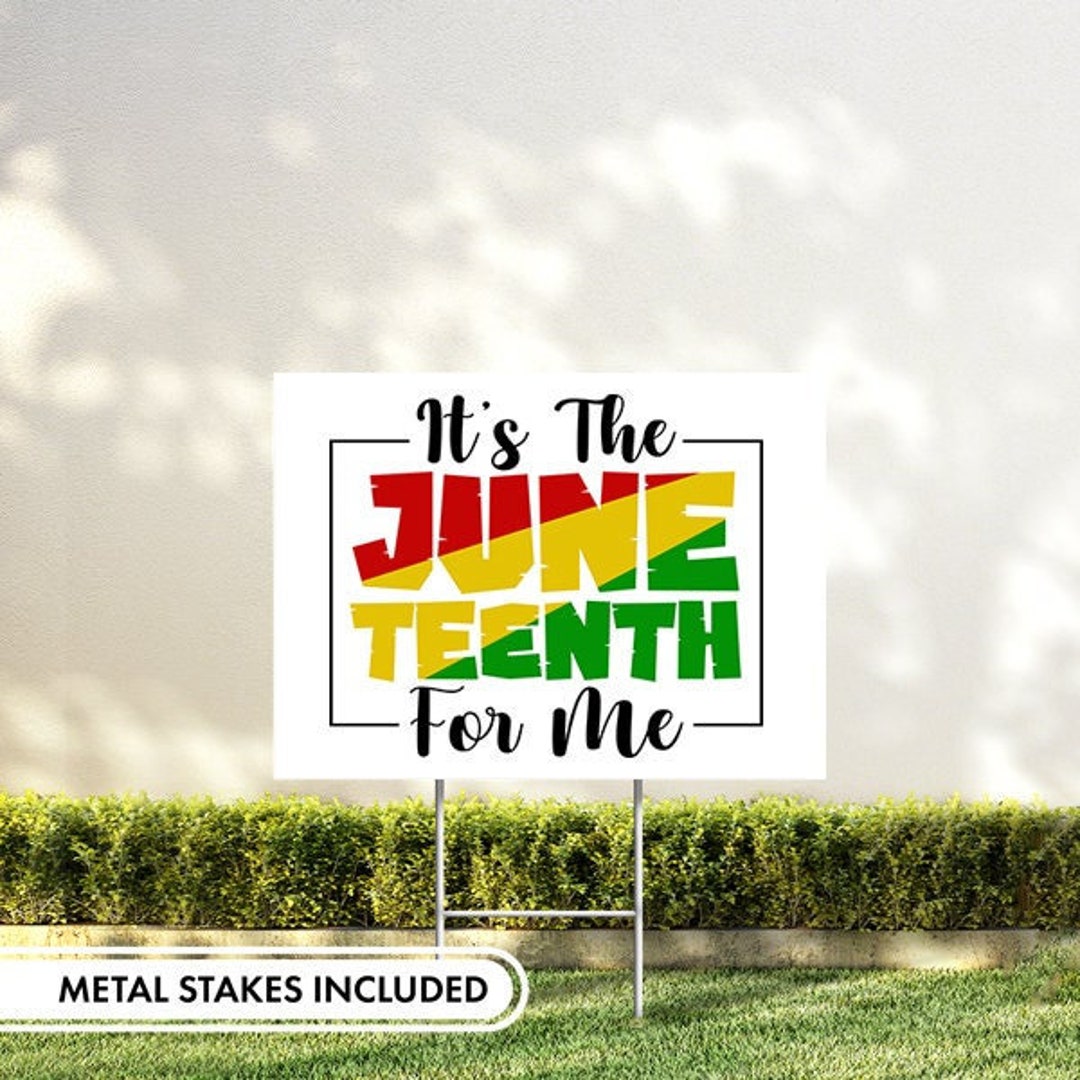 It's the Juneteenth for Me Yard Sign, Juneteenth Decorations - Etsy