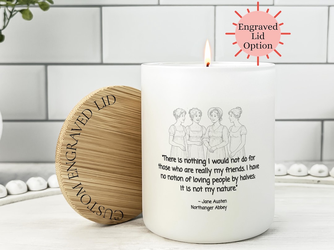Jane Austen Friendship Quote Personalized 10oz Scented Candle ...