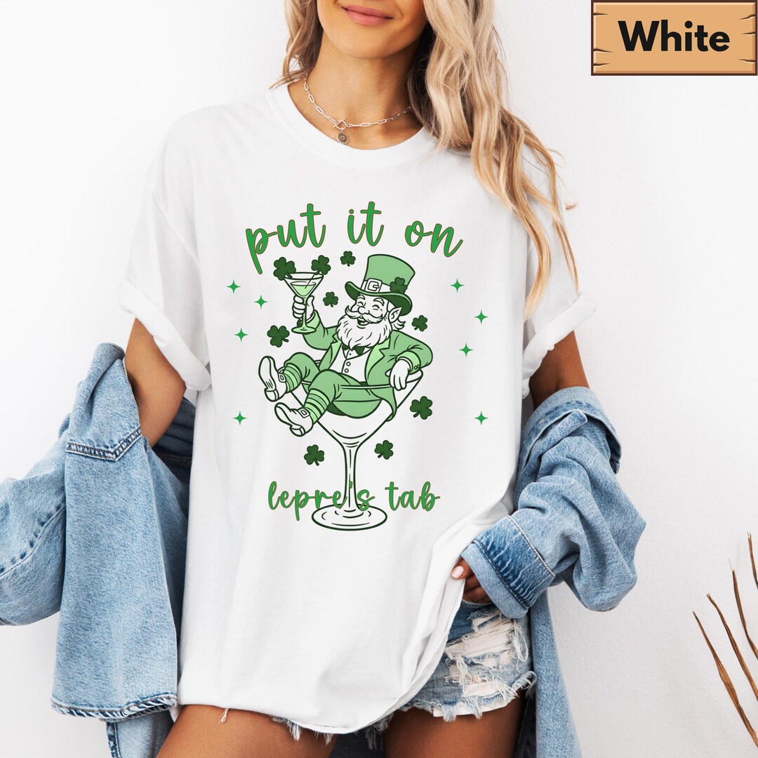 Comfort Colors® Put It on Lepre’s Tab Shirt, Cute St Patrick's Tshirt ...
