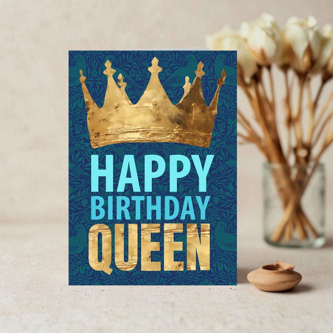 Queen Birthday Card, Gold Crown, Floral (5x7 In) - Etsy