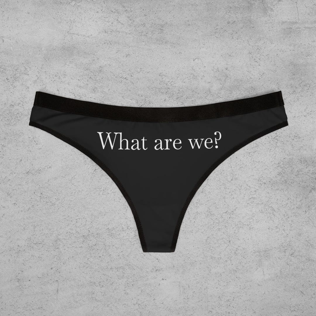 What Are We? Black Slogan Thong- Funny Slogan Underwear - Cheeky Custom ...