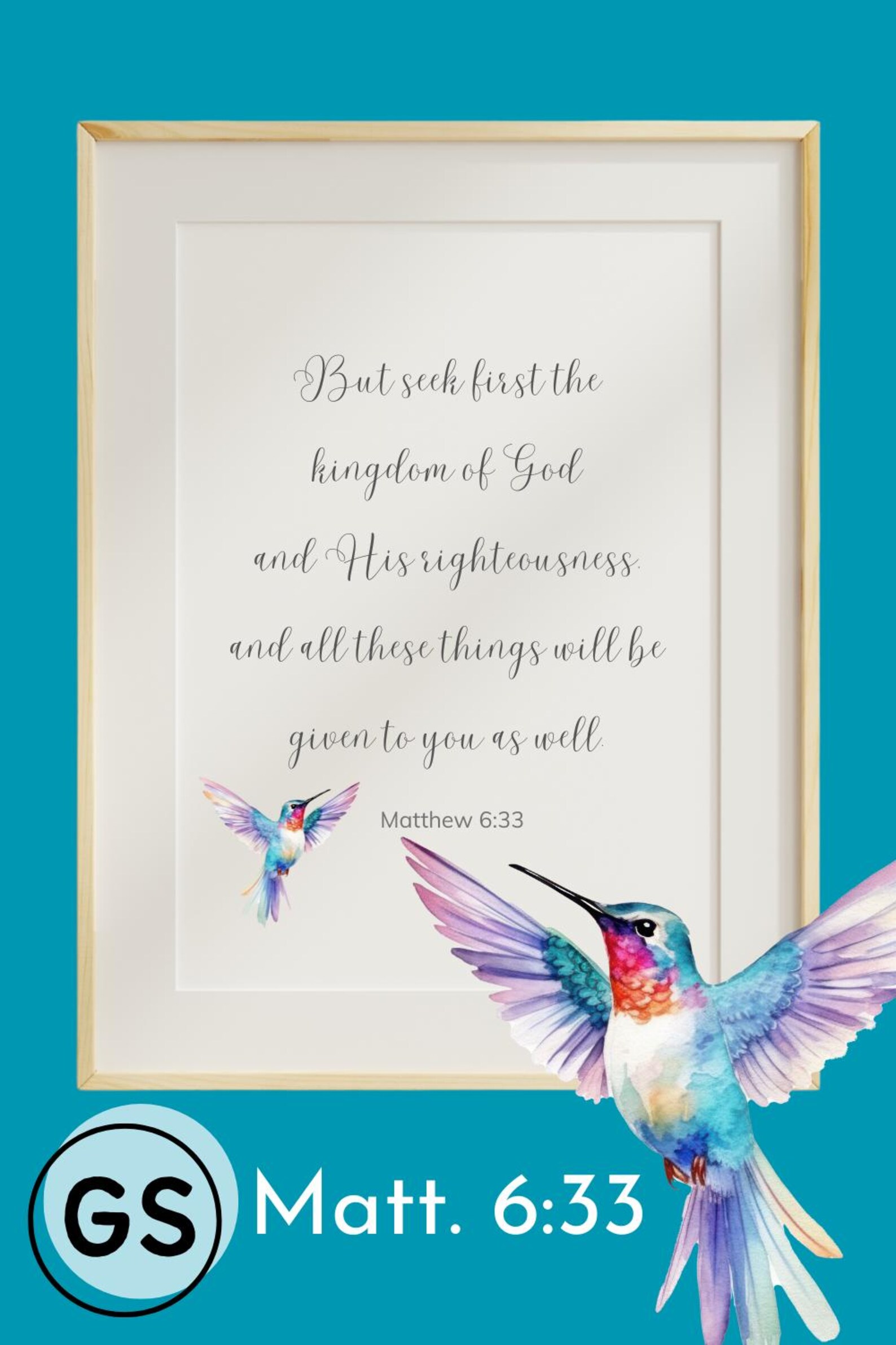Printable 8x10 | Matthew 6:33 Seek First Wall Art | Hummingbird ...