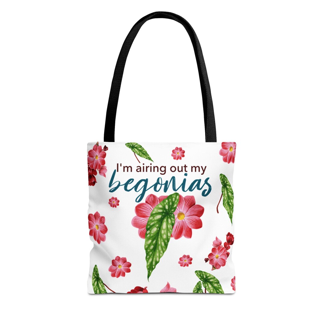 Airing Out My Begonias Bag OFFICIALLY LICENSED by KF Breene - Etsy