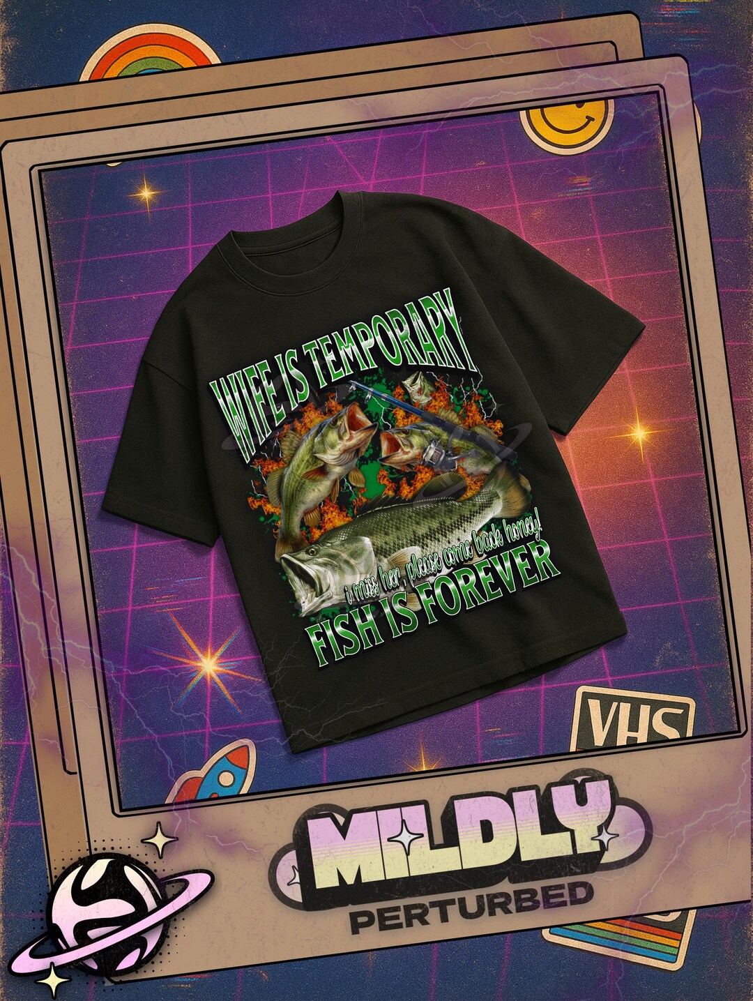 Wife is Temporary Fish is Forever Funny Fishing Meme Bootleg Graphic T ...