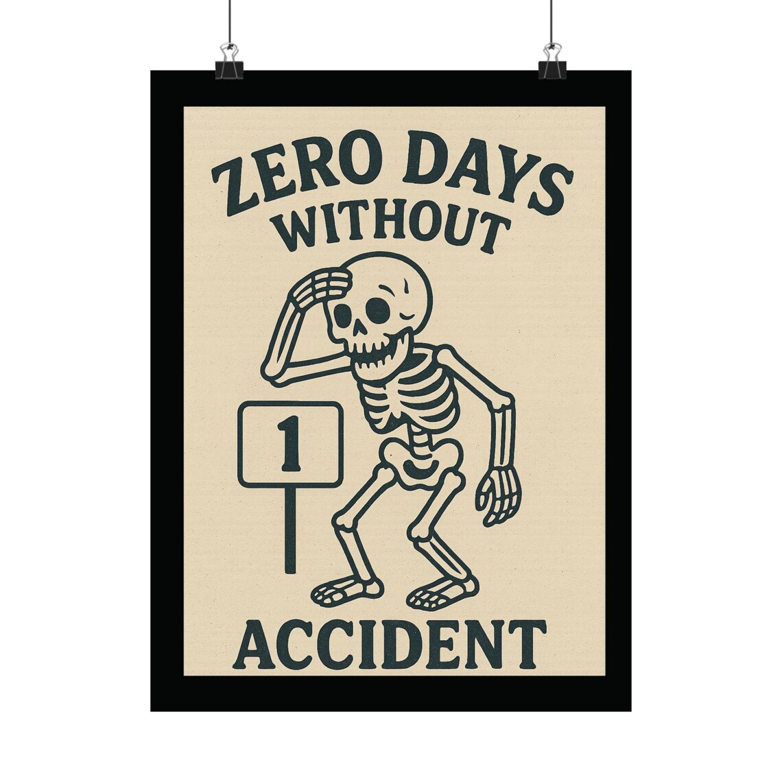 Zero Days Without Accident Poster: Humorous Skeleton Office Art - Etsy