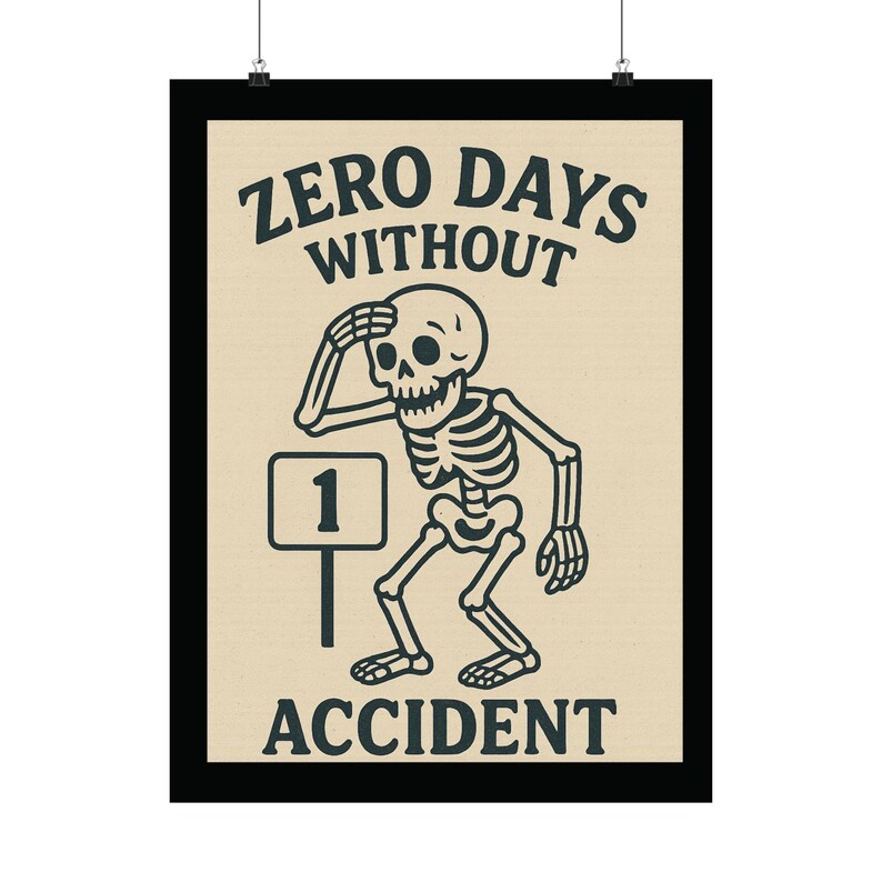 Zero Days Without Accident Poster: Humorous Skeleton Office Art - Etsy