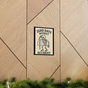Zero Days Without Accident Poster: Humorous Skeleton Office Art - Etsy