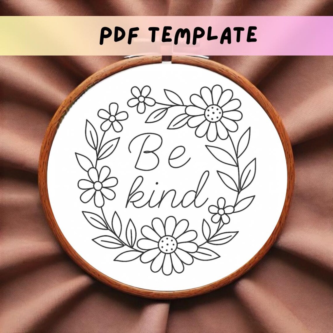 Be Kind Embroidery Pattern, Floral Wreath Hand Embroidery PDF, Kindness ...