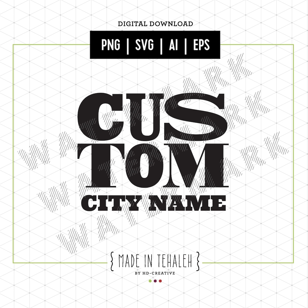 Custom Hometown City Name SVG, Modern Typographic Art (digital Download ...
